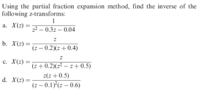 Solved Using the partial fraction expansion method, find the | Chegg.com