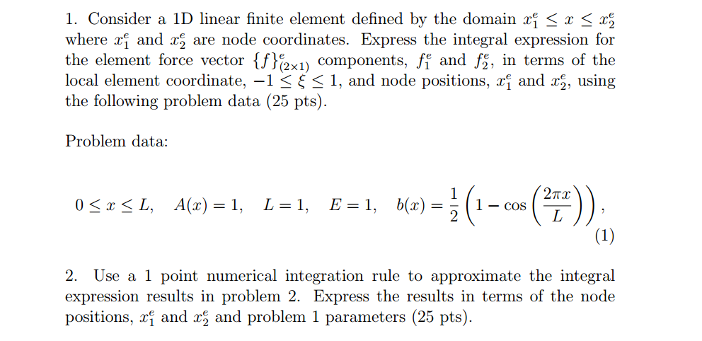 Solved Consider a 1D linear finite element defined by the | Chegg.com