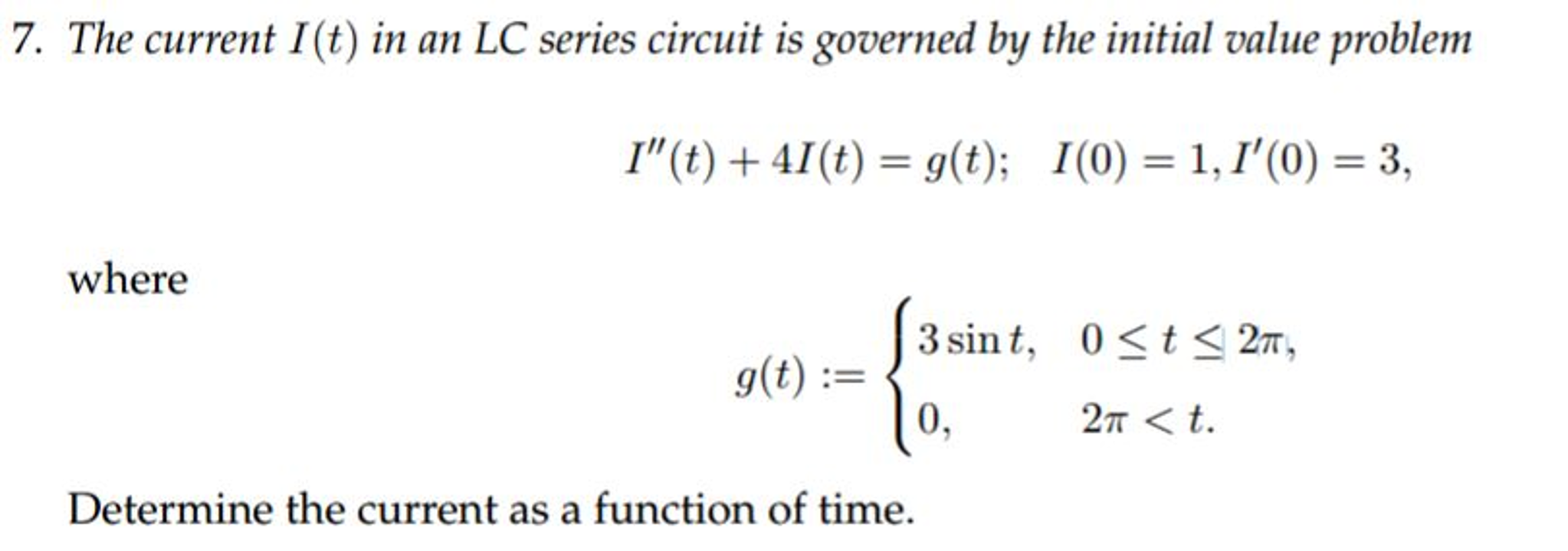 Solved The current I(t) in an LC series circuit is governed | Chegg.com