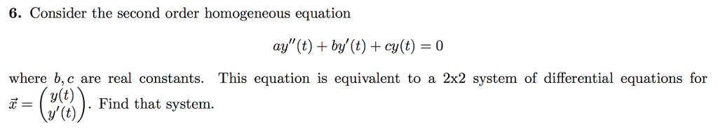 Solved 6. Consider the second order homogeneous equation | Chegg.com