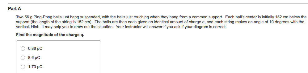Solved Two 56 g Ping-Pong balls just hang suspended, with | Chegg.com