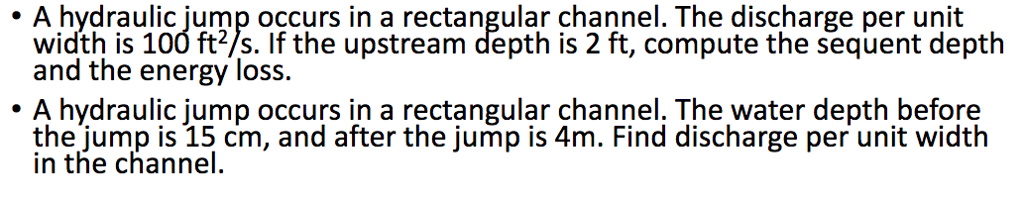Solved ·A hydraulic jump occurs in a rectangular channel. | Chegg.com