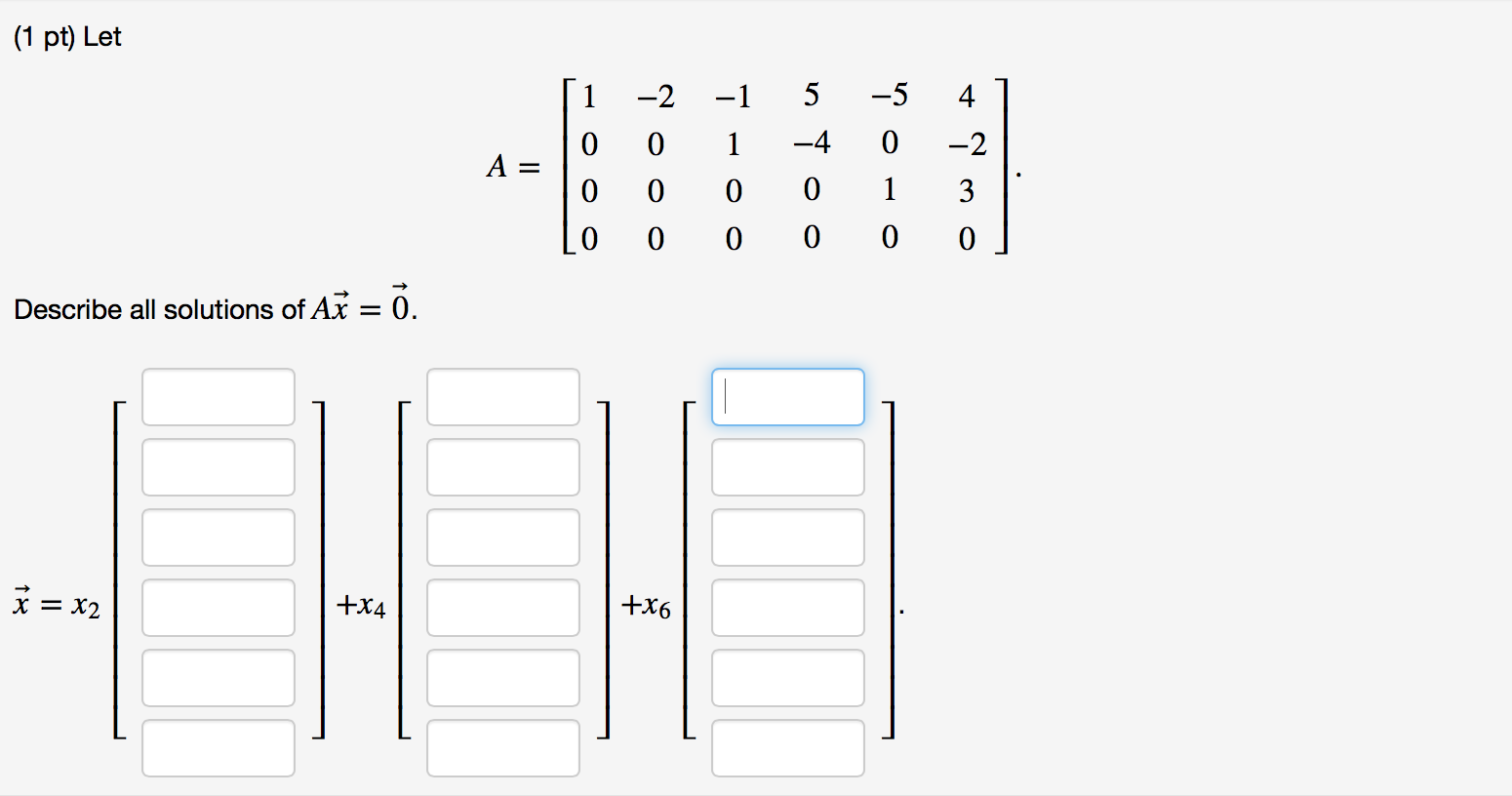Solved Let A = [1 0 0 0 -2 0 0 0 -1 1 0 0 5 -4 0 0 -5 0 1 0 | Chegg.com