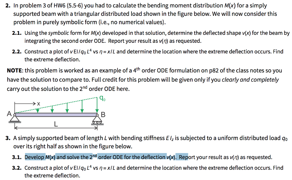 GENERAL: You will be solving 2nd and 4th order ODE's | Chegg.com