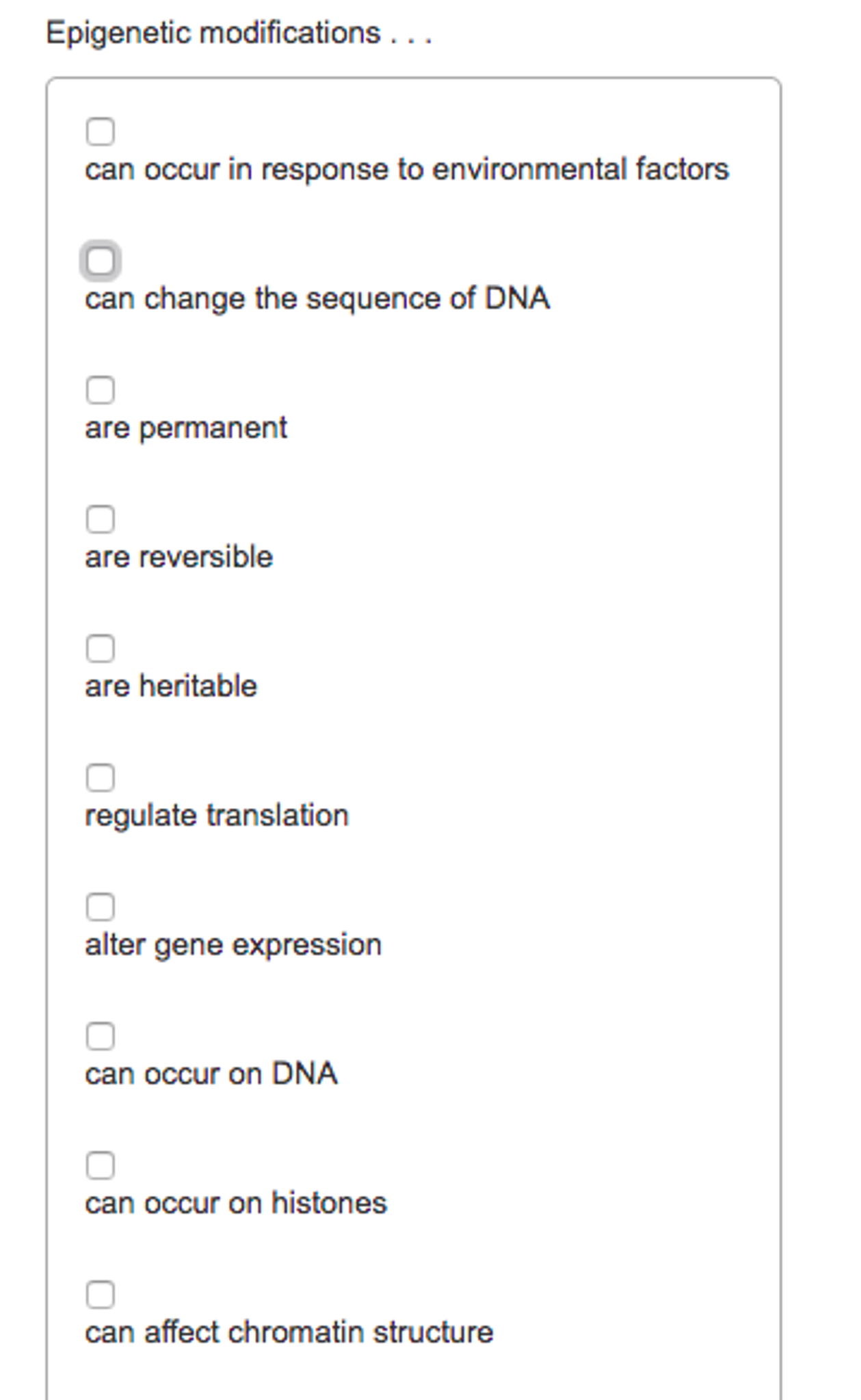 Solved Epigenetic modifications ... can occur in response | Chegg.com