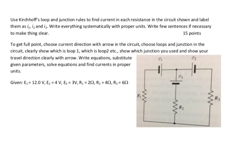 Solved Use Kirchhoff's loop and junction rules to find | Chegg.com