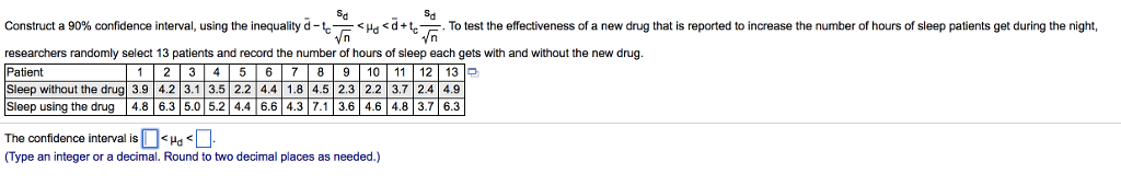 Solved Sd Construct a 90% confidence interval using the | Chegg.com