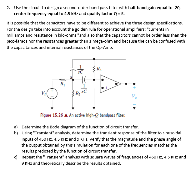 Solved 2. Use the circuit to design a second-order band pass | Chegg.com