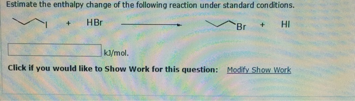 Solved Estimate the enthalpy change of the following | Chegg.com