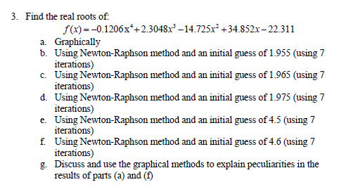 Solved Find the real roots of: Graphically Using | Chegg.com