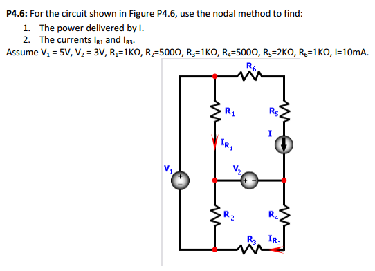 Solved For the circuit shown in Figure P4.6, use the nodal | Chegg.com