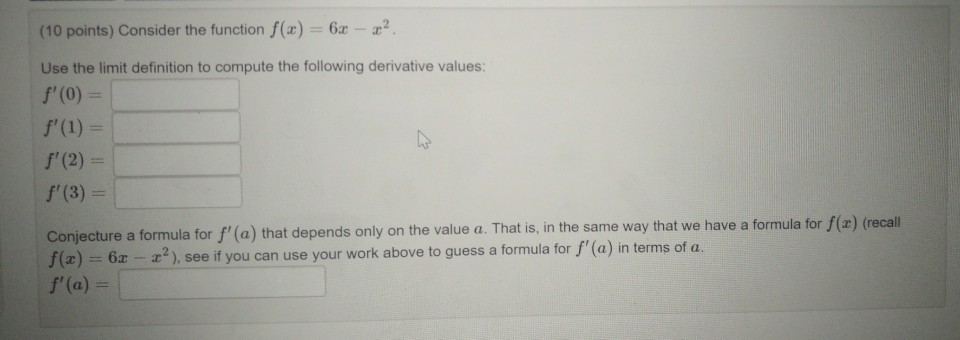 Solved (10 points) Consider the function f(x) = 6x-x2 Use | Chegg.com
