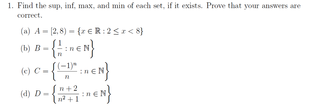 Solved 1. Find the sup, inf, max, and min of each set, if it | Chegg.com