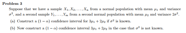 Solved Problem 3 Suppose that we have a sample X1,X2, ,Xn | Chegg.com