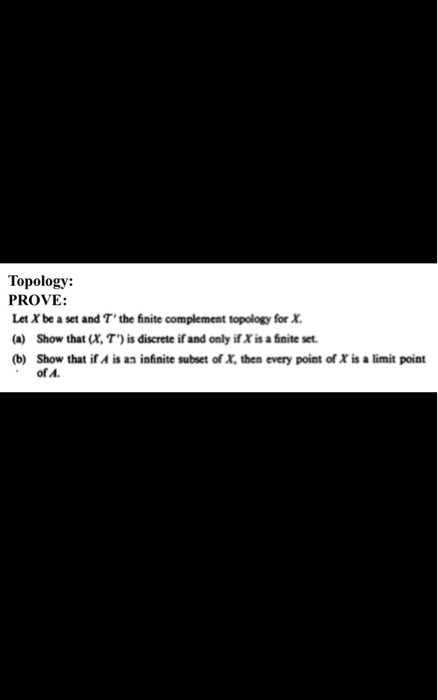 Solved Let X be a act and T' the finite complement topology | Chegg.com