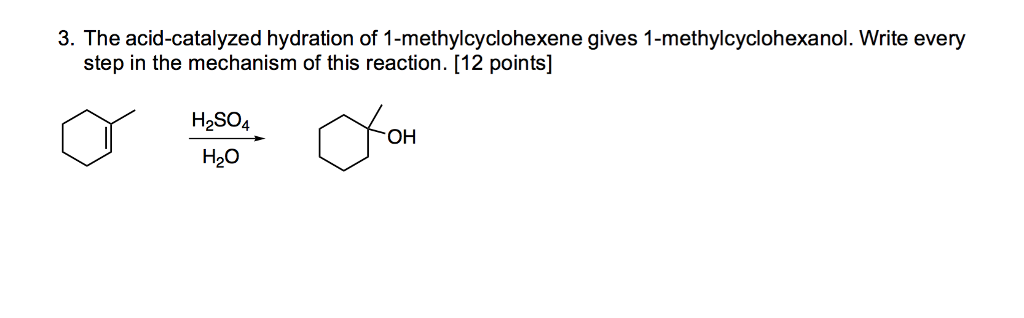Solved 3. The acid-catalyzed hydration of | Chegg.com