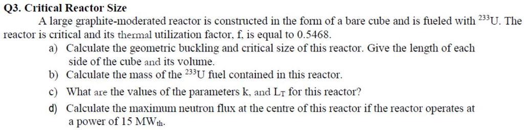 A large graphite-moderated reactor is constructed in | Chegg.com