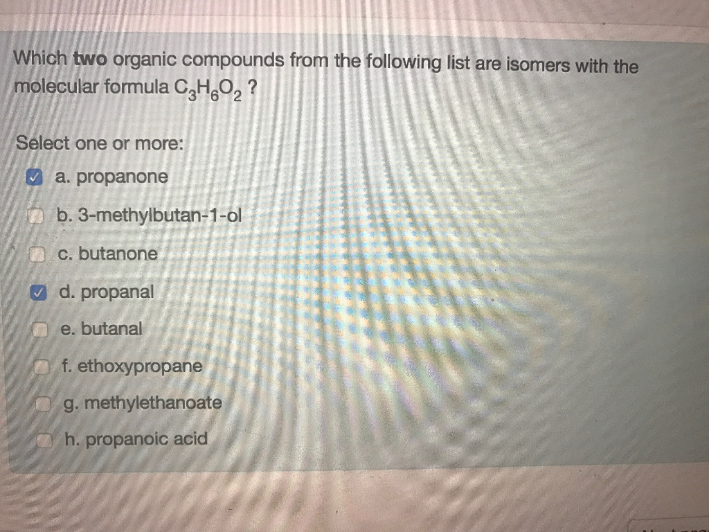Solved Which two organic compounds from the following list | Chegg.com