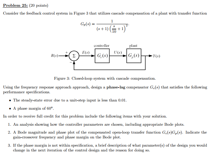 Solved Problem 25: (20 points) Consider the feedback control | Chegg.com