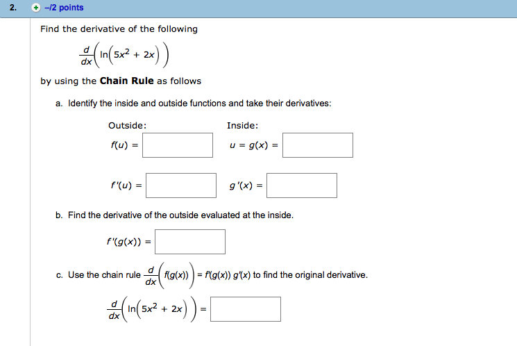 Solved Find the derivative of the following d/dx(ln((5x^2 + | Chegg.com