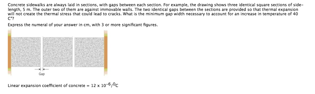 Solved Concrete sidewalks are always laid in sections, with | Chegg.com