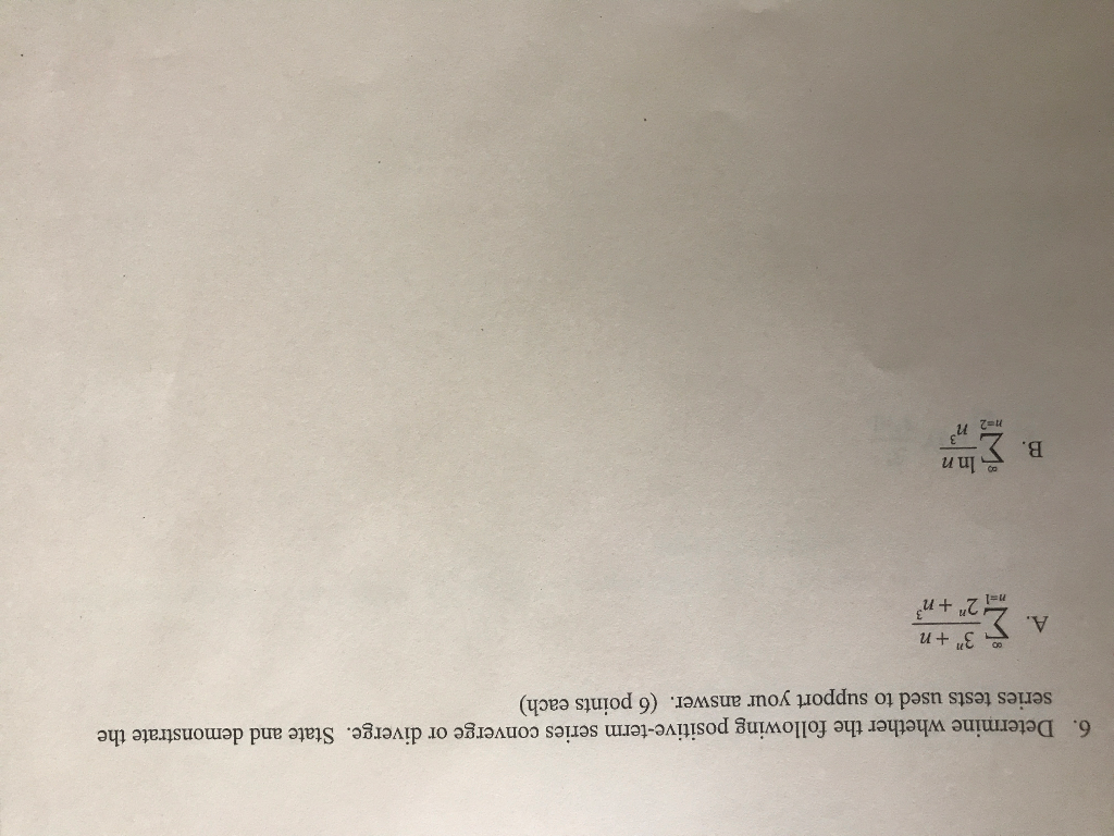 Solved Determine whether the following positive-term series | Chegg.com