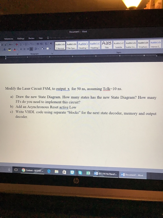 Modify the Laser Circuit FSM, to output x for 50 ns, | Chegg.com