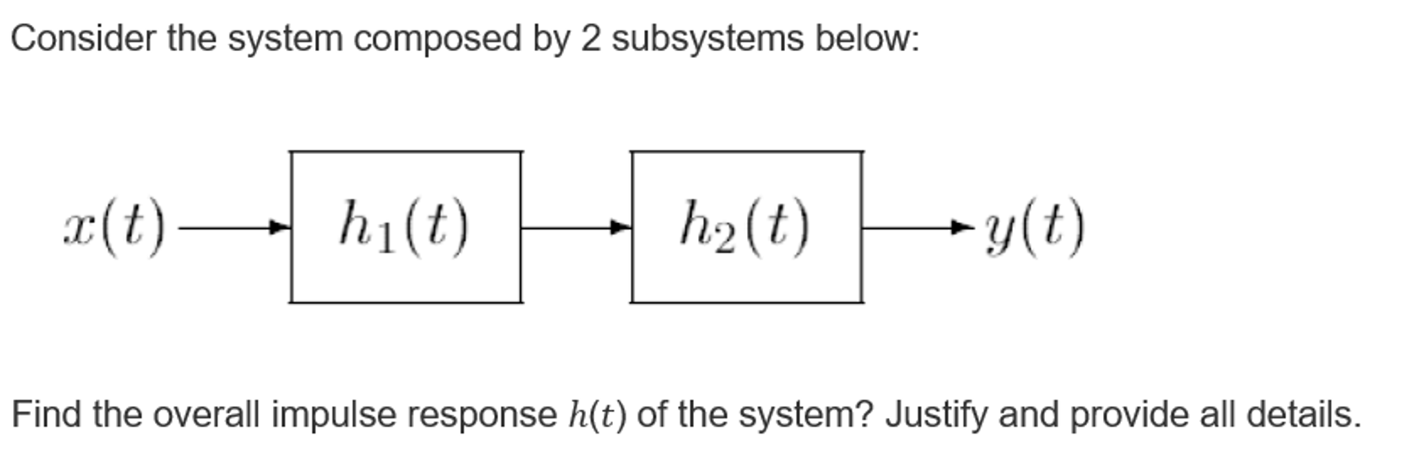 Solved Consider the system composed by 2 subsystems below: | Chegg.com