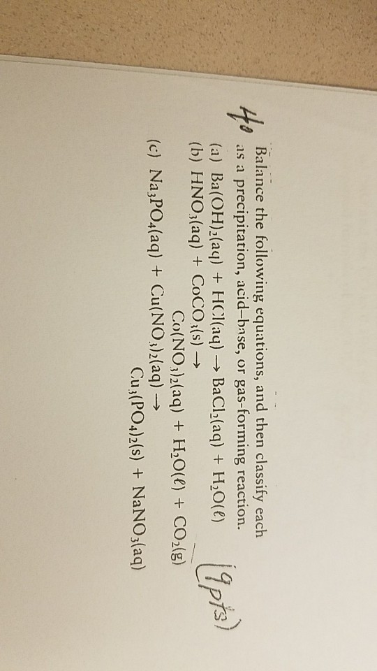Solved Balance the following equations, and then classify | Chegg.com