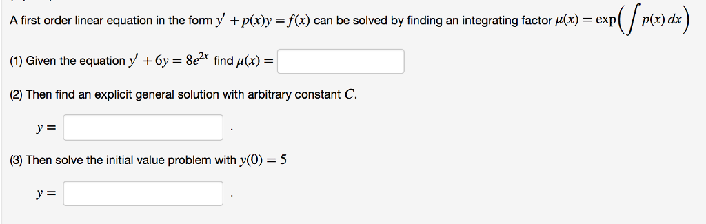Solved A first order linear equation in the form y' + p(x)y | Chegg.com