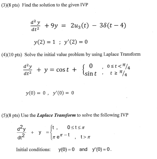 Solved Find the solution to the given IVP d^2y/dt^2 + 9y = | Chegg.com