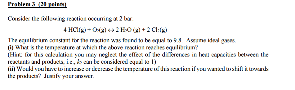 Solved Consider The Following Reaction Occurring At 2 Bar 4