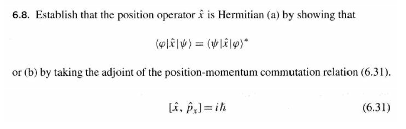 Solved Establish that the position operator x is Hermitian | Chegg.com
