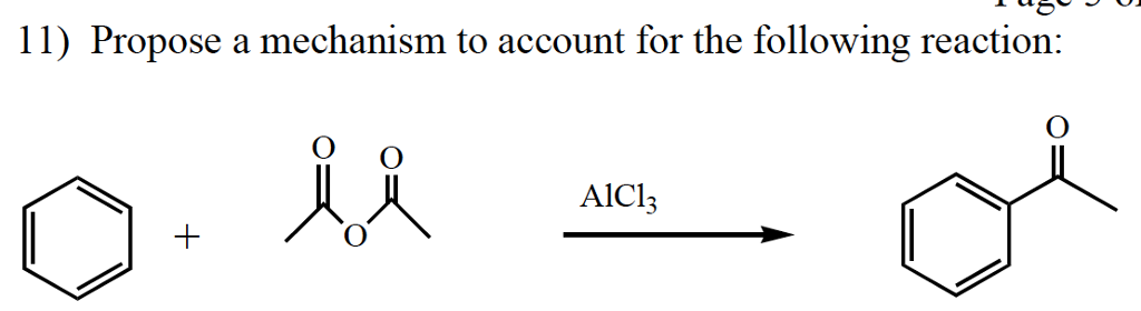 Solved 11) Propose a mechanism to account for the following | Chegg.com