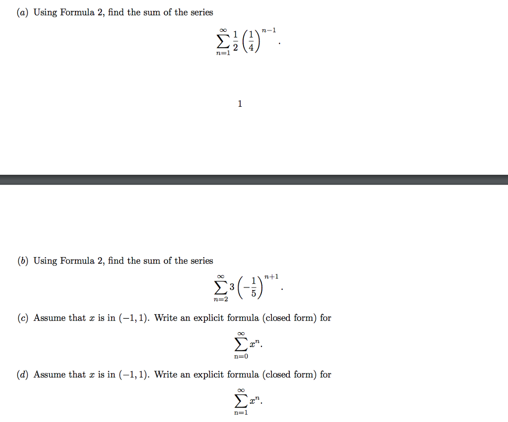 Solved (a) Using Formula 2, find the sum of the series | Chegg.com