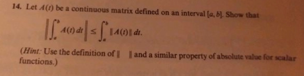 Solved 14. Let A(C) be a continuous matrix defined on an | Chegg.com