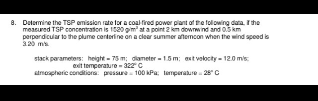 Solved 8. Determine the TSP emission rate for a coal-fired | Chegg.com