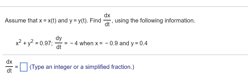 Solved dx Assume that x- x(t) and y -y(t). Find dt using the | Chegg.com