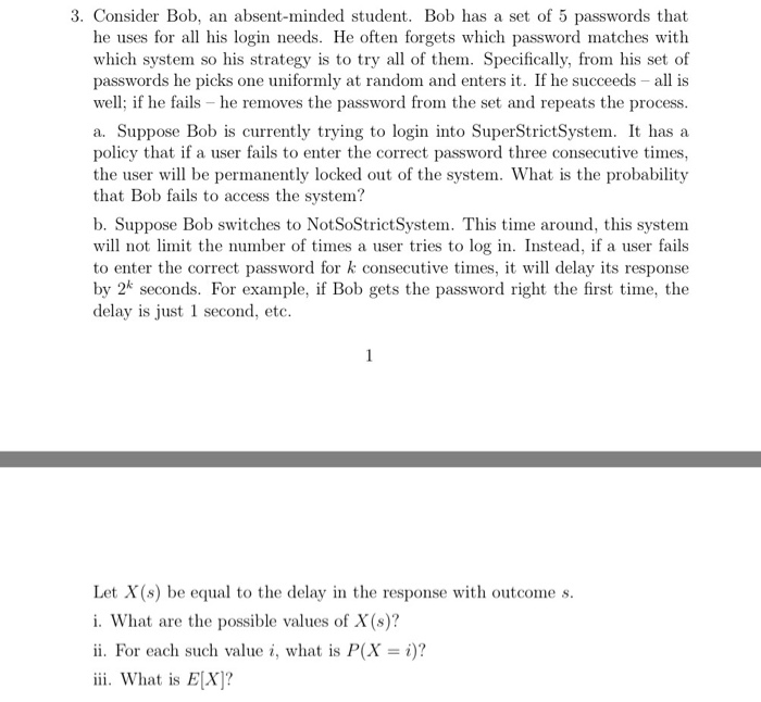 Solved Consider Bob, an absent-minded student. Bob has a set | Chegg.com