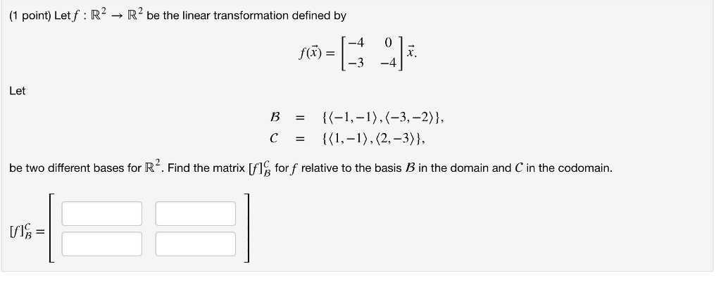 Solved (1 point) Letf : R2 R2 be the linear transformation | Chegg.com