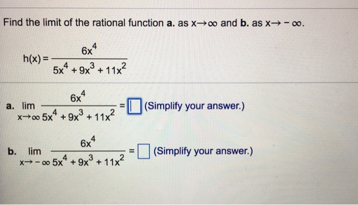 Solved Find the limit of the rational function a. as | Chegg.com