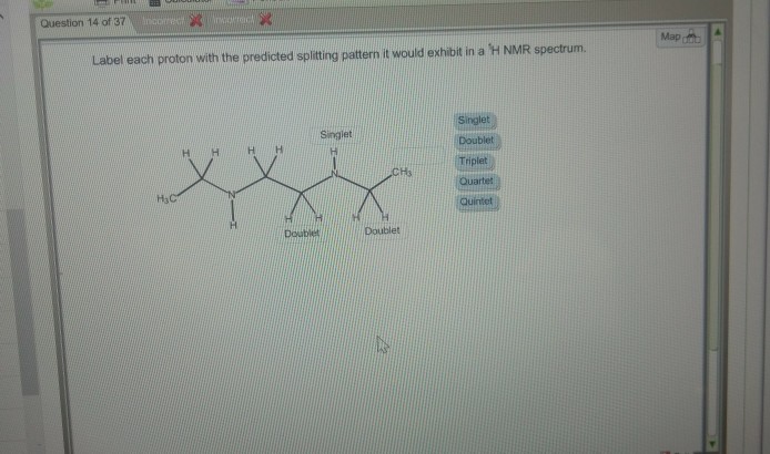 Solved Question 14 of 37 Mapo Label each proton with the | Chegg.com Solved Question 14 of 37 Mapo Label each proton with the | Chegg.com