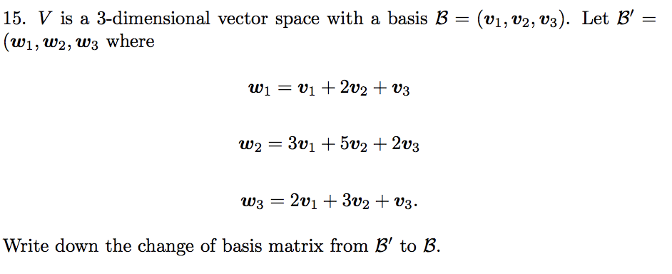 Solved ' = 15. V is a 3-dimensional vector space with a | Chegg.com