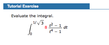 Solved Evaluate the integral. The expression 1/t2 + 1 is | Chegg.com