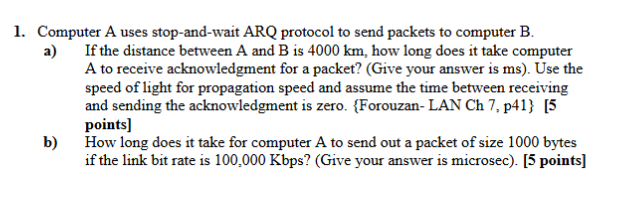 Solved Computer A uses stop-and-wait ARQ protocol to send | Chegg.com