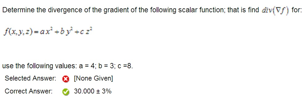 Solved Determine the divergence of the gradient of the | Chegg.com