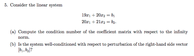 Solved 5. Consider the linear system 2021-21T2 = b2. (a) | Chegg.com