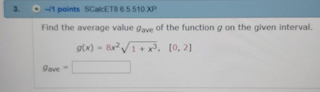 Solved 3.。-11 points scalcET8 6 5 5 10 XP Find the average | Chegg.com Solved 3.。-11 points scalcET8 6 5 5 10 XP Find the average | Chegg.com