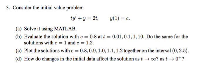 Solved 3. Consider the initial value problem ty, + y = 2t, | Chegg.com