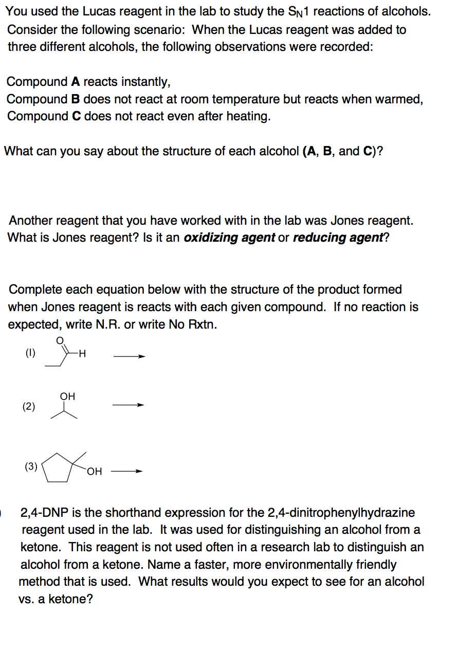 Solved You used the Lucas reagent in the lab to study the | Chegg.com